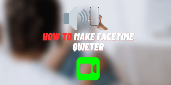 How to Make FaceTime Quieter | Make FaceTime Call Louder
