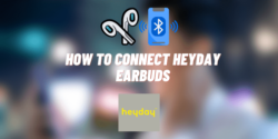 How to Connect Heyday Earbuds | How to Pair Heyday Earbuds